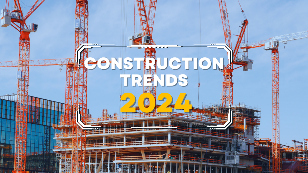 Construction Industry Trends in 2024